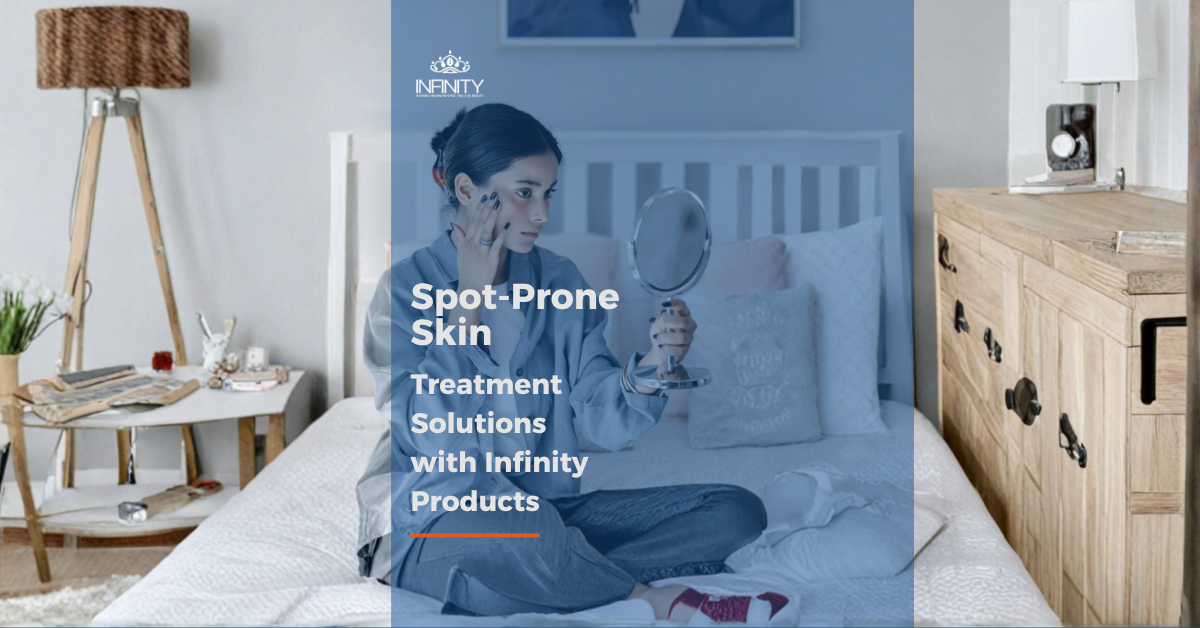 Spot Prone Skin: Understanding and Managing Daily Breakouts – Infinity ...